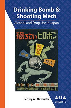 Book Announcement: Drinking Bomb & Shooting Meth: Alcohol and Drug Use ...